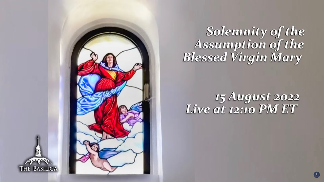 Solemnity of the Assumption of the Blessed Virgin Mary - August 15 ...