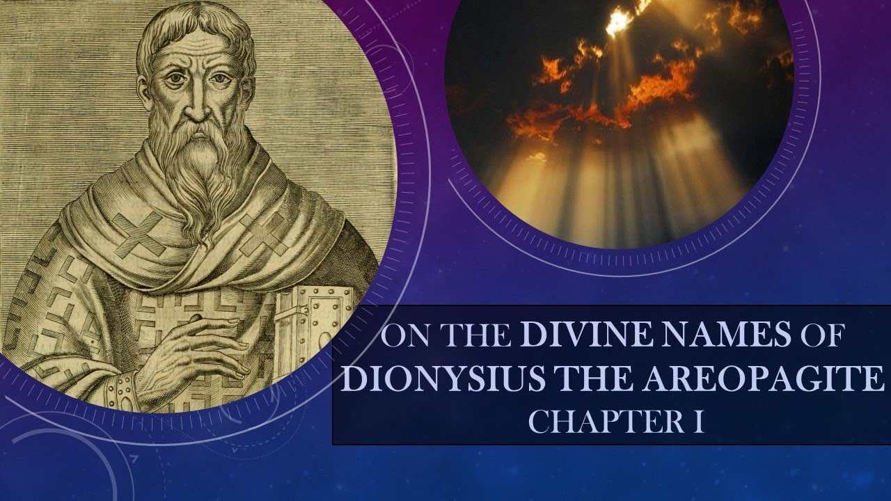 On the Divine Names of Dionysius the Areopagite: Chapter 1 - YouTube