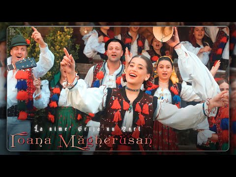 Ioana Măgherușan - La nime' grija nu port (Videoclip Oficial)