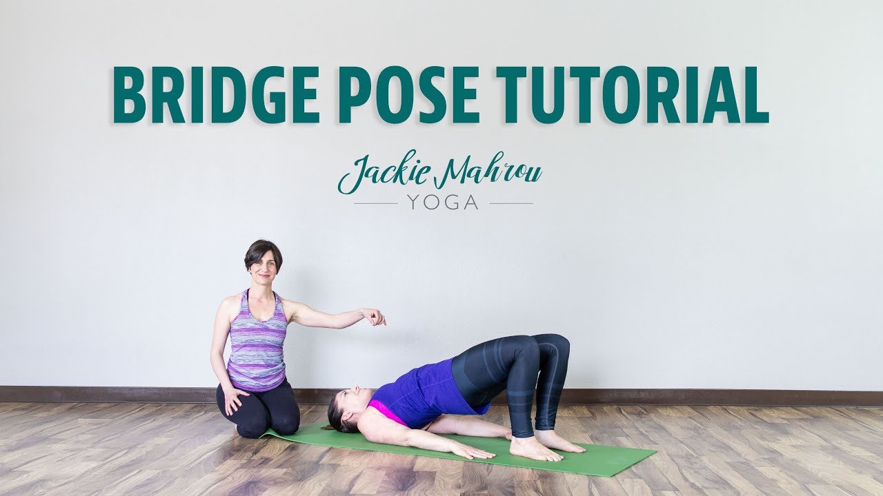 Tips for Bridge Pose - YouTube
