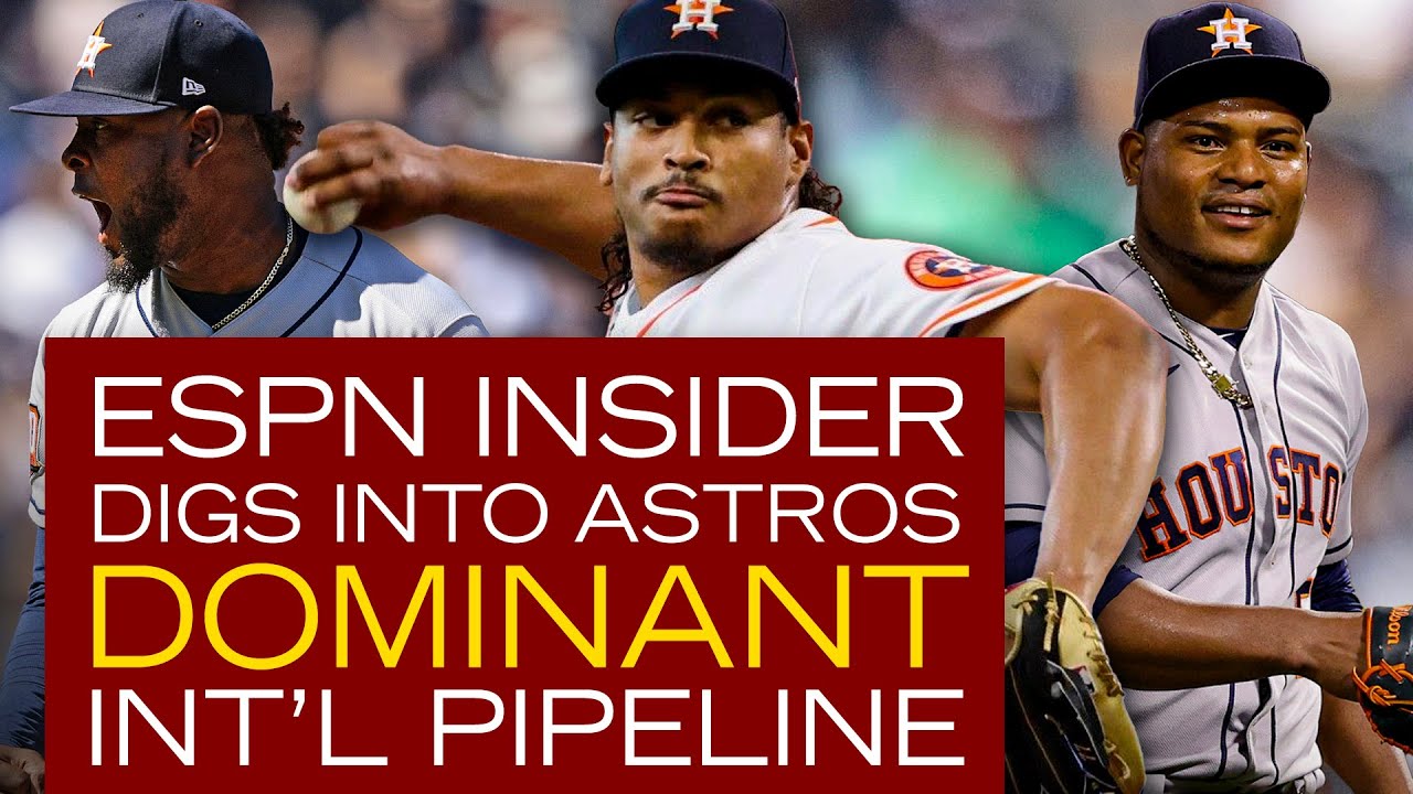 ESPN reporter digs into Houston Astros pipeline to international gold ...
