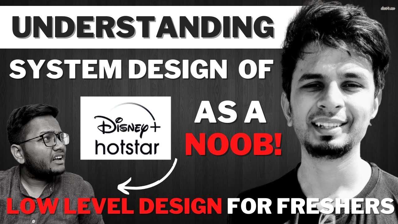 Understanding System Design of Disney+ Hotstar as a Noob | Resources ...