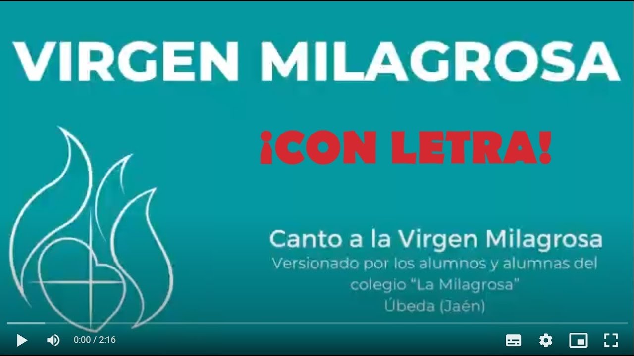 Canción Virgen Milagrosa ¡CON LETRA! - Colegio "La Milagrosa" (Úbeda ...