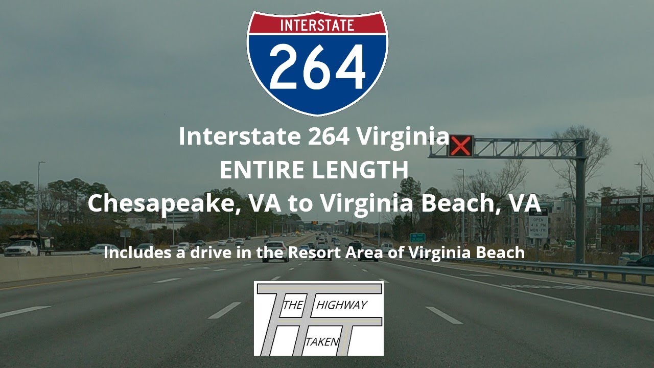 Virginia Interstate 264 – Entire Length: Chesapeake, VA to Virginia ...