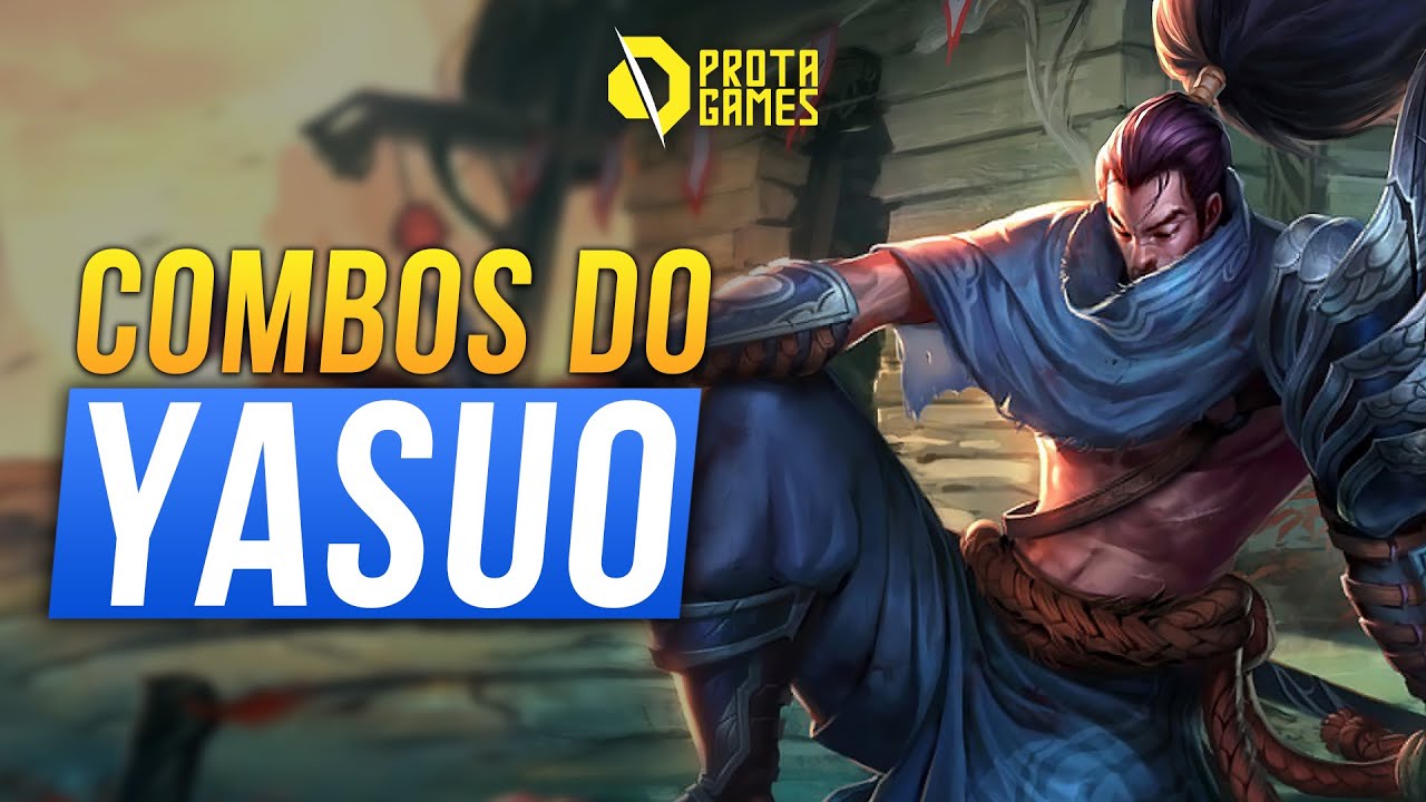 APRENDA TODOS OS COMBOS DO YASUO - LEAGUE OF LEGENDS - YouTube