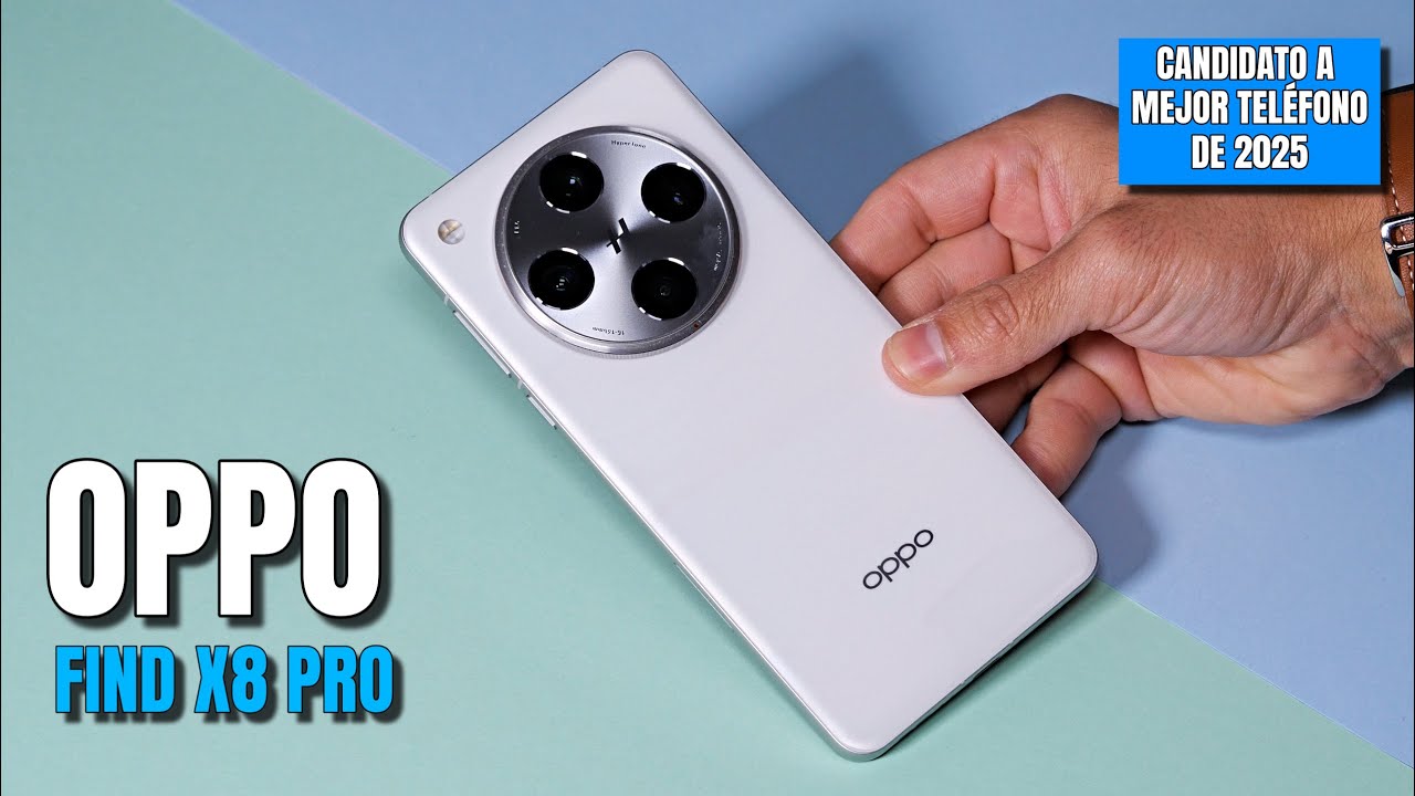 El teléfono casi PERFECTO de 2025 📱 OPPO Find X8 PRO | REVIEW a fondo ...