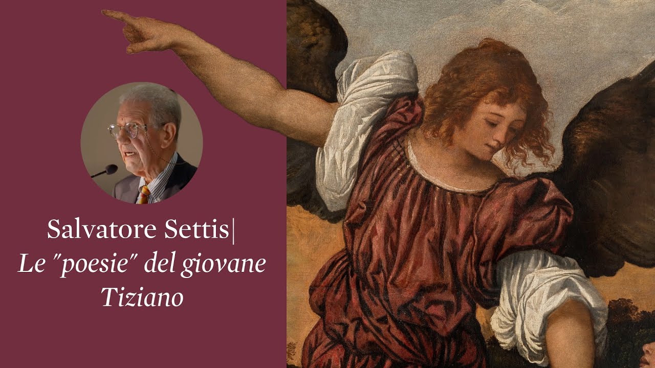 Salvatore Settis | Le poesie del giovane Tiziano - YouTube