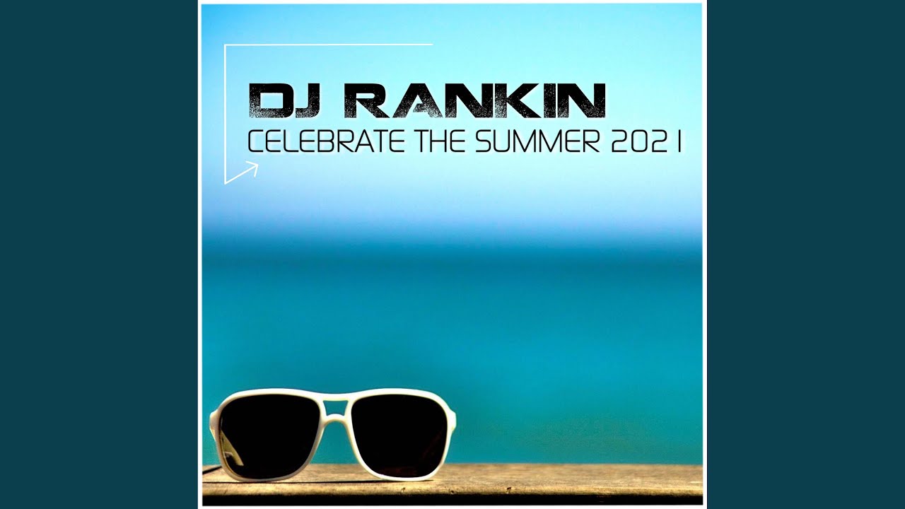 Celebrate The Summer (Kyrix Remix) - YouTube