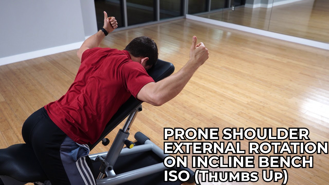 Prone Shoulder External Rotation on Incline Bench Isometric (Thumbs Up ...