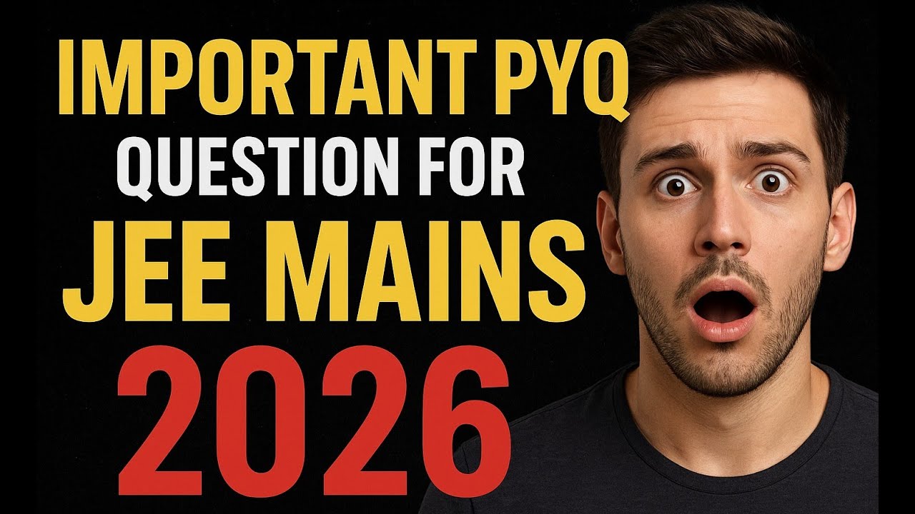 Most Important jee mains 2025 PYQ Question - YouTube
