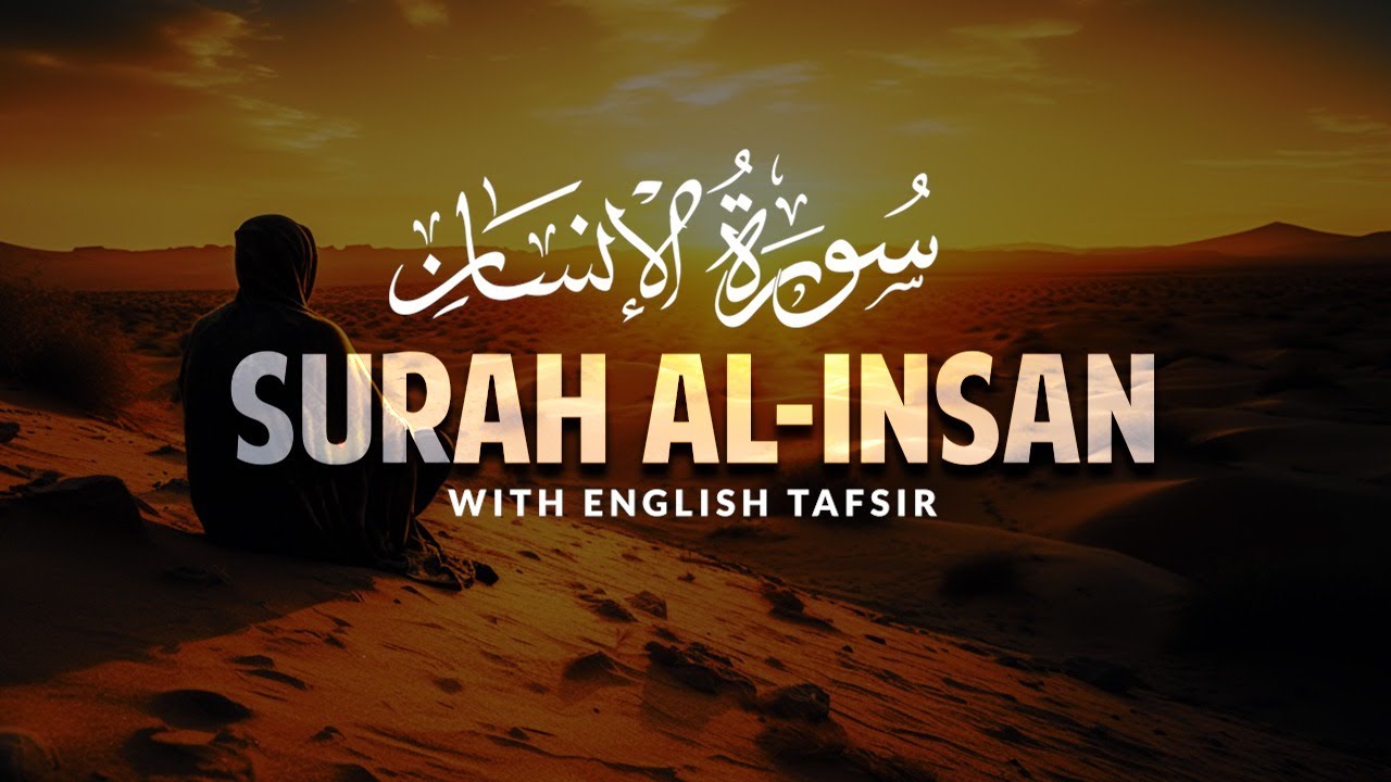 Surah Insaan (Man) ll With English Translation and Tafsir || عثمان ...