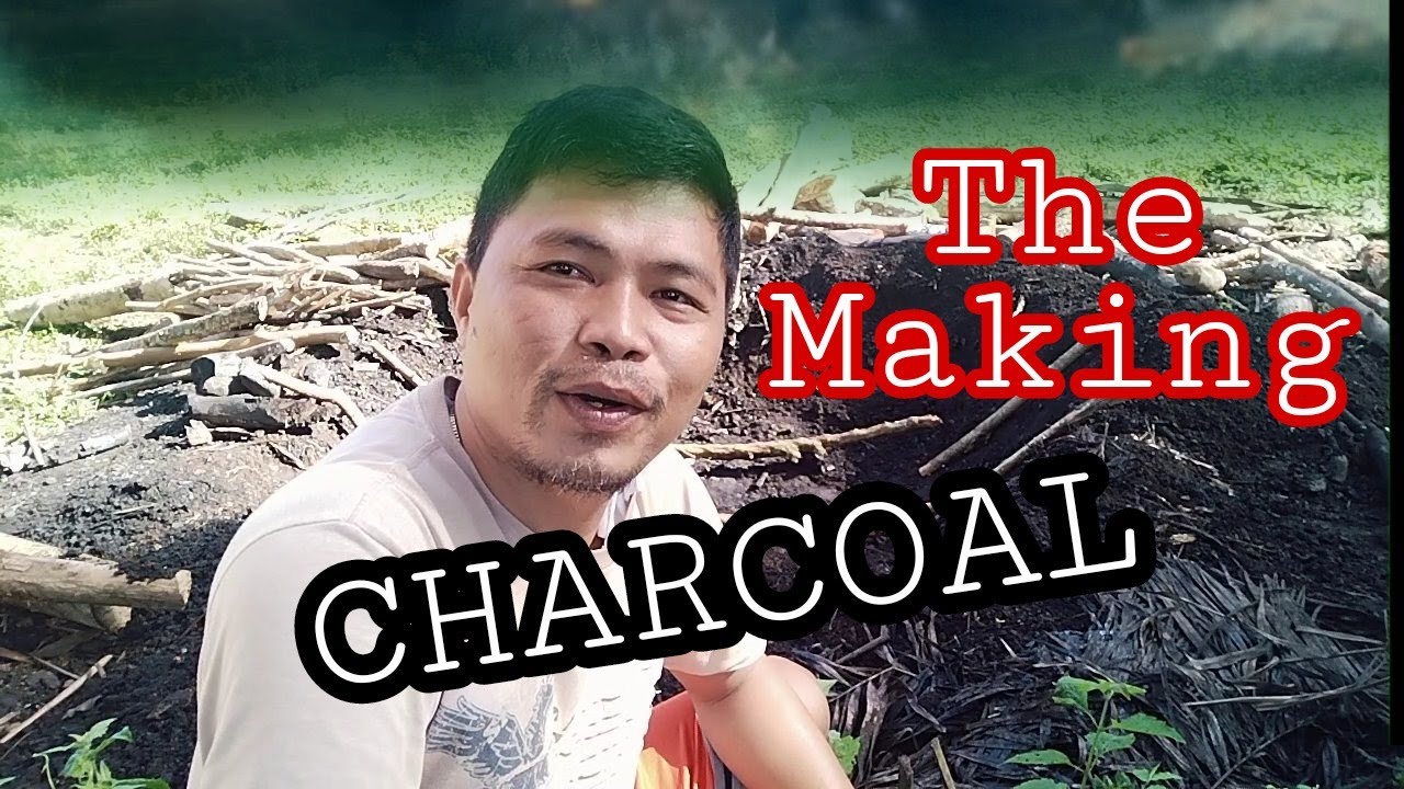 CHARCOAL THE MAKING /PAANO BA GUMAWA NG ULING - YouTube
