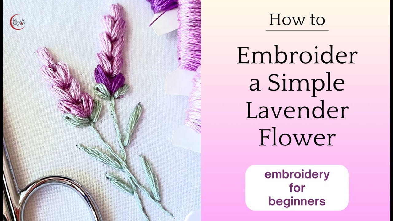 Easy Lavender Embroidery Tutorial for Beginners: Created with the ...