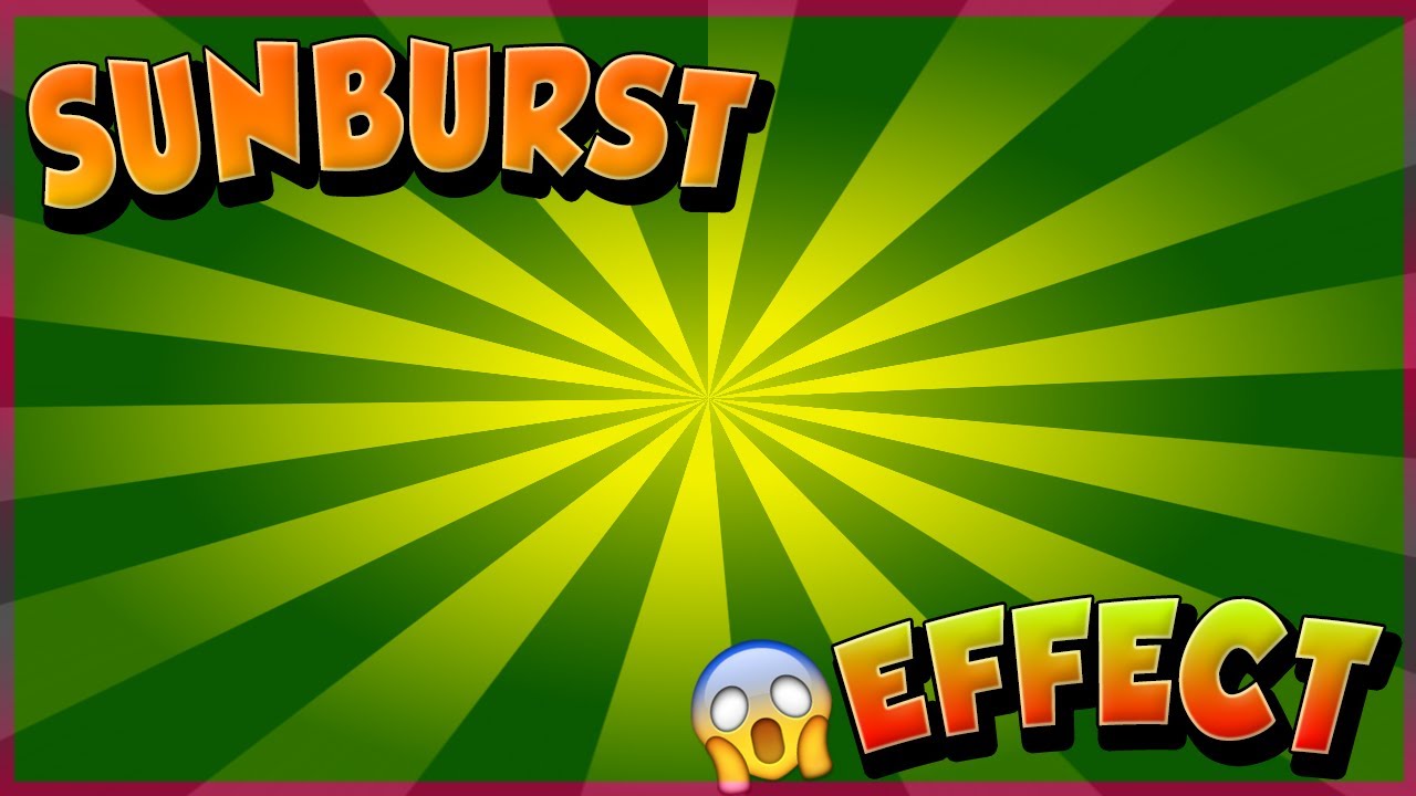 HOW TO MAKE SUNBURST EFFECT FAST - YouTube