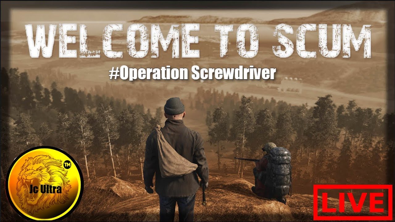 Scum #Operation Screwdriver | #New |#LIVE | #survival | #PC | #Ultra ...
