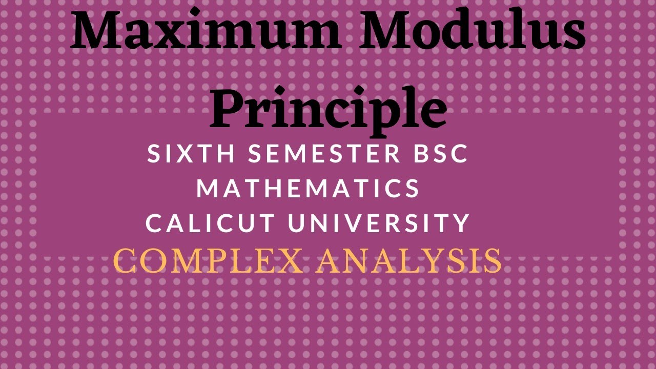 Maximum Modulus Principle|Corollary| - YouTube