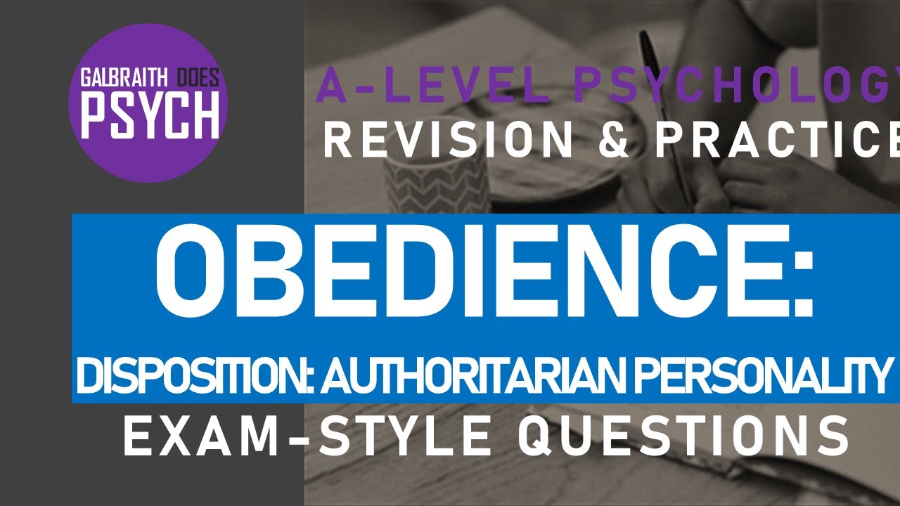 Authoritarian Personality / Obedience / Exam Questions & Revision - A ...