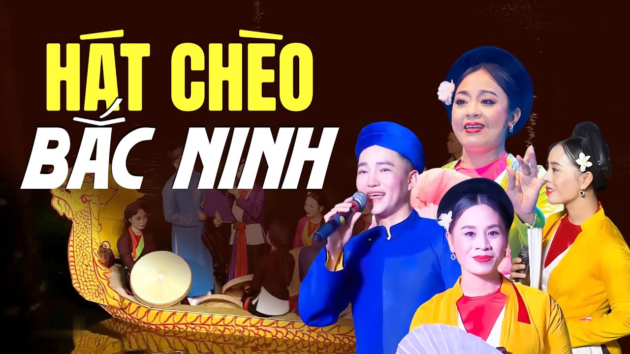 Hát Chèo trên thuyền | Nhà Hát Chèo Bắc Ninh - YouTube