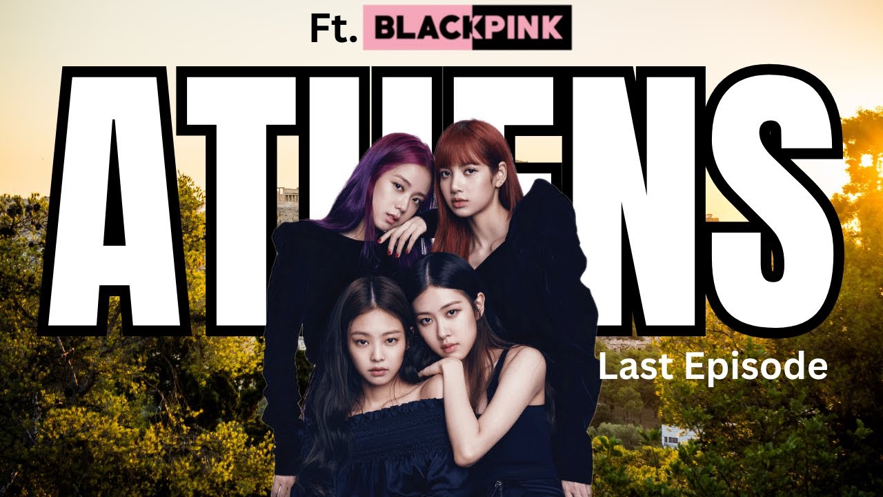 Our Last Day in Athens | Ft. BlackPink "The Girl" - YouTube