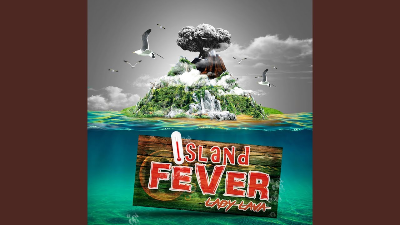 Island Fever - YouTube
