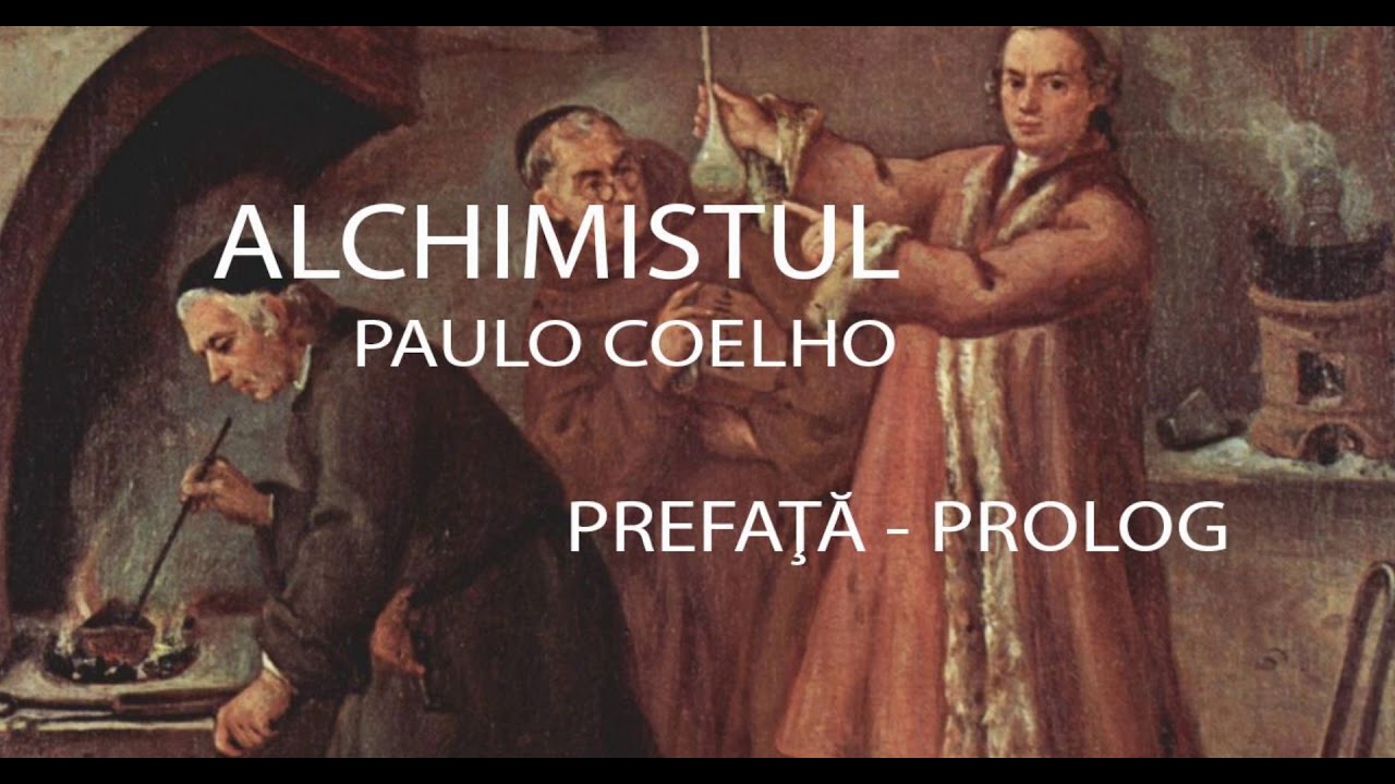 Alchimistul, Paulo Coelho - Prefaţă. Prolog - YouTube