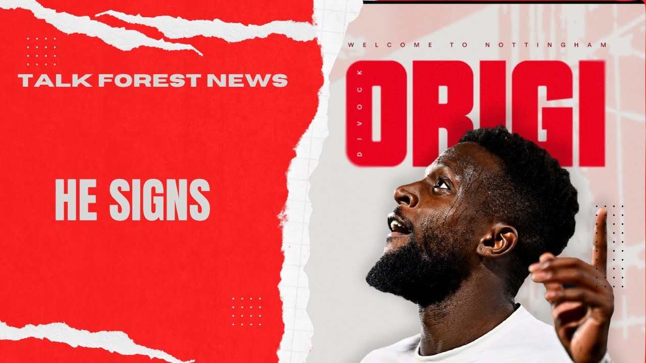 Breaking| devock origi signs on loan | Nottingham FOREST NEWS - YouTube