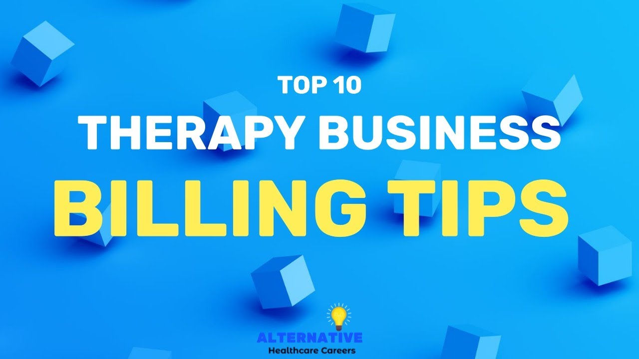 Therapy Billing - Top Tips and How To's! - YouTube