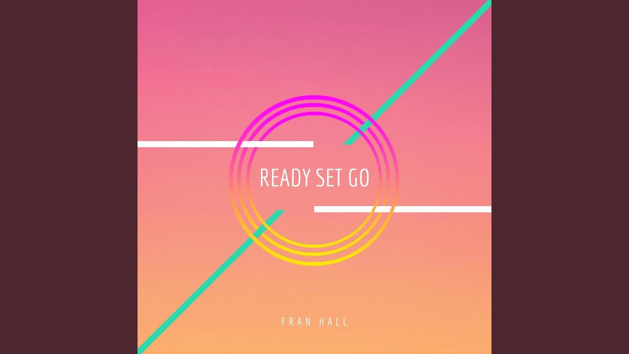 Ready Set Go - YouTube