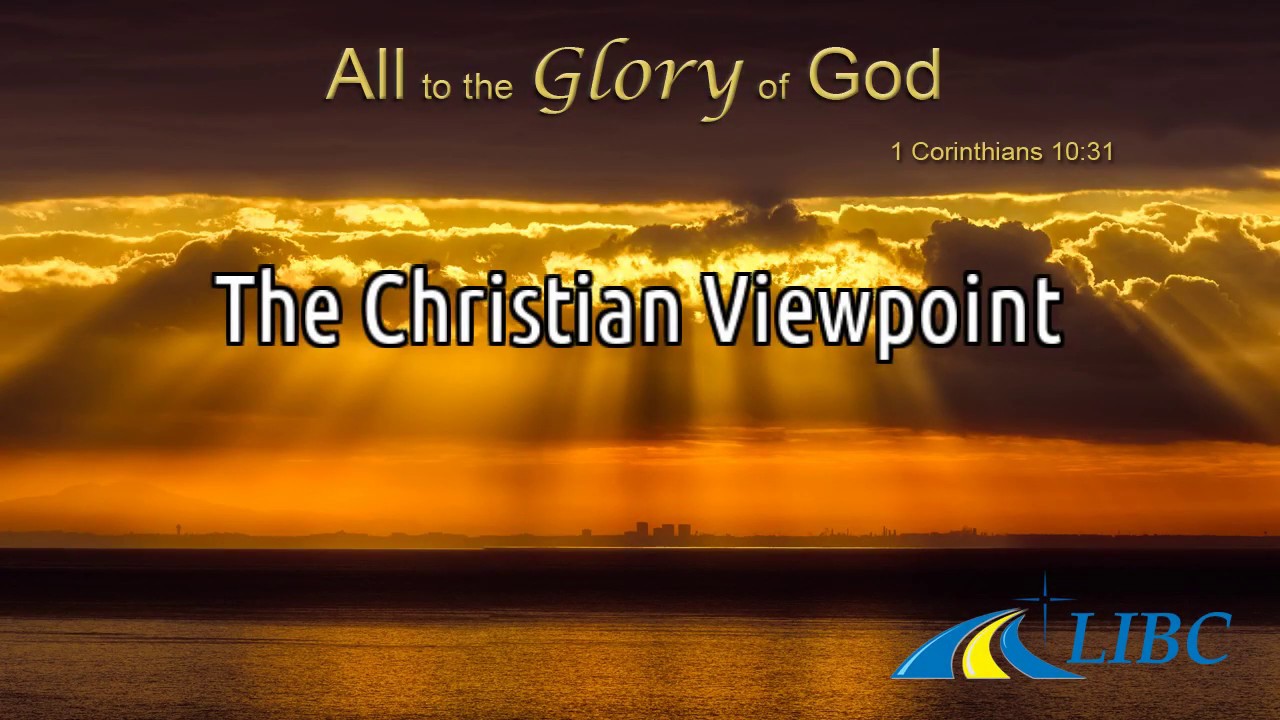 The Christian Viewpoint - YouTube