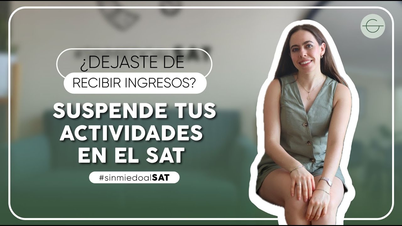 Cómo suspender tus actividades en el SAT [TUTORIAL 2025] - YouTube
