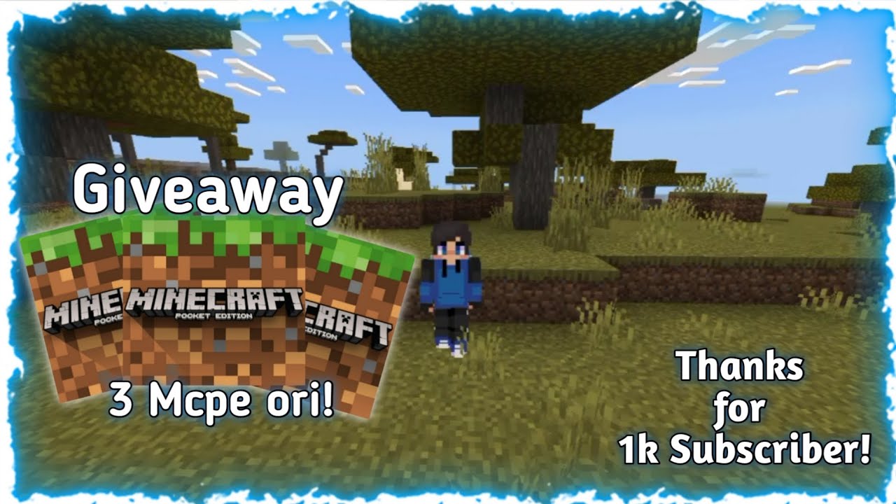 [ Selesai ] Thanks for 1k Subscriber | Giveaway 3 MCPE Ori Playstore!! - YouTube