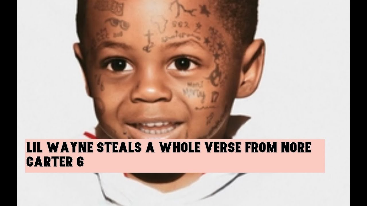 lil Wayne steals a whole verse from Nore on the carter 6 #lilwayne # ...