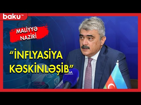 Maliyyə nazirindən inflyasiya ilə bağlı açıqlama - BAKU TV