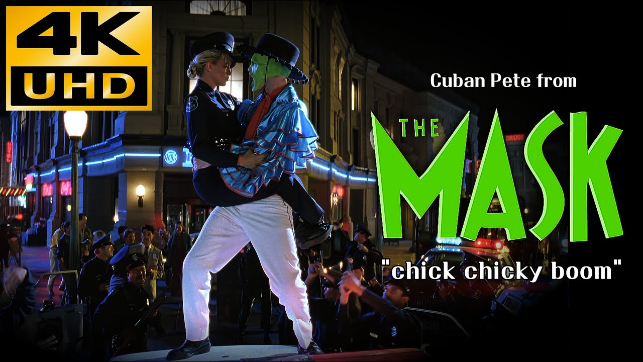The Mask • Cuban Pete • Chick Chicky Boom • 4K & HQ Sound - YouTube