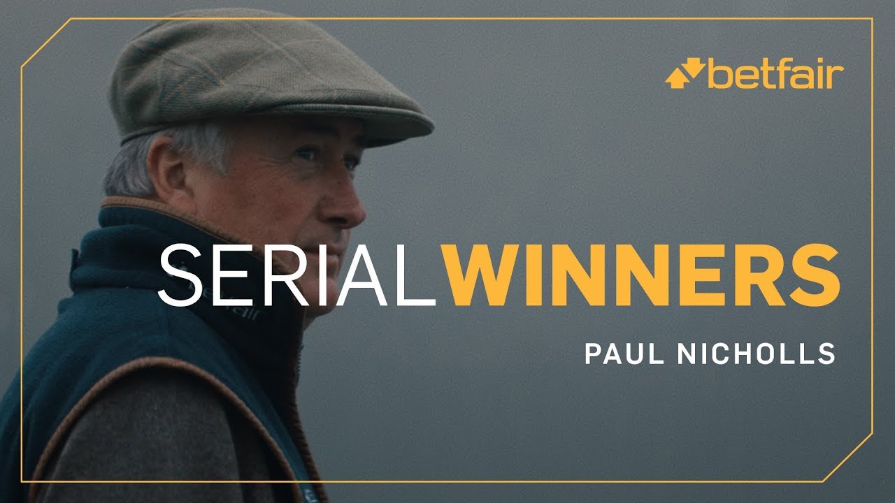 Betfair Presents: Serial Winners | Paul Nicholls - YouTube