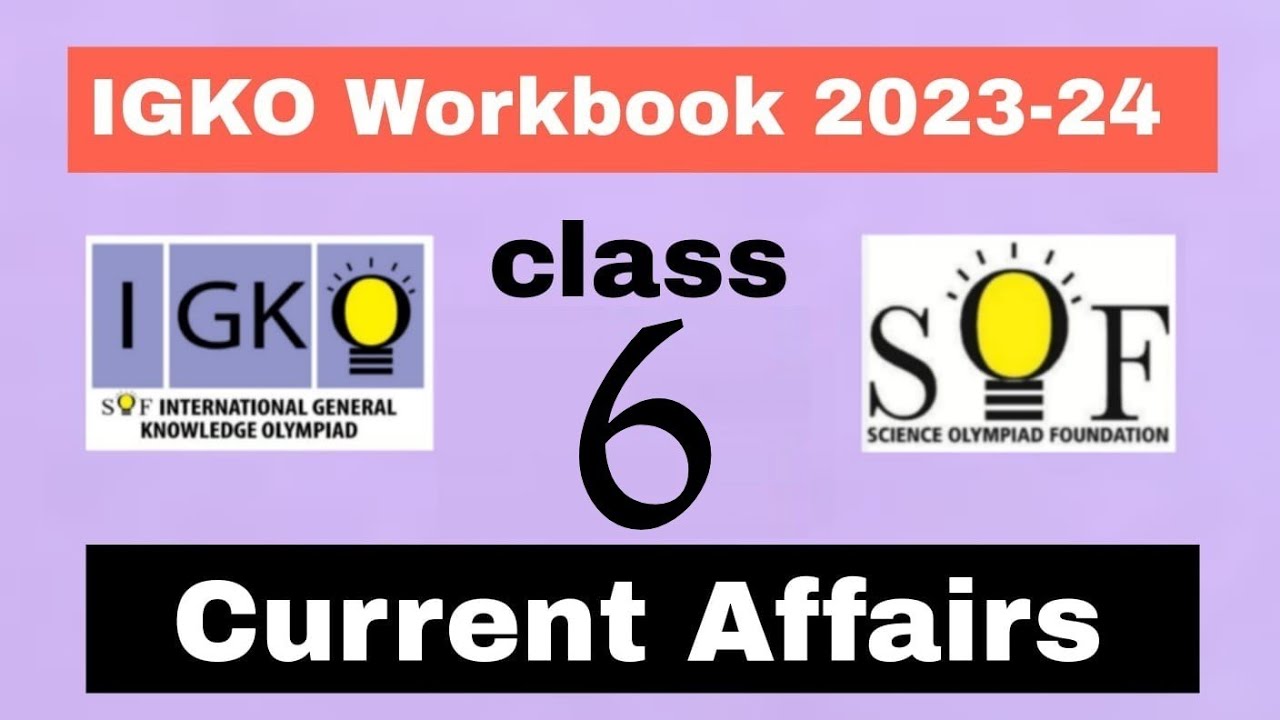 IGKO Class 6 Current Affairs Class 6 IGKO Workbook IGKO GK Olympiad igko-class-6-current-affairs-class-6-igko-workbook-igko-gk-olympiad