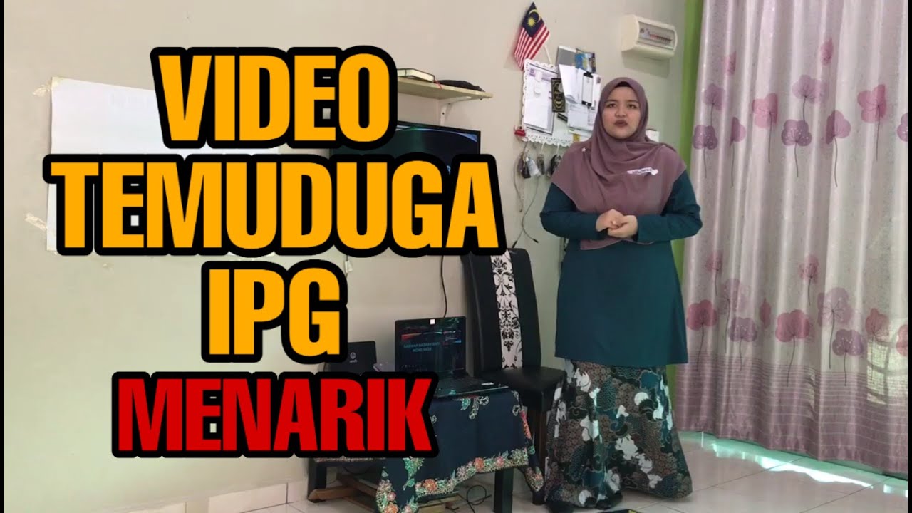 Video Temuduga IPG 8 Minit Paling Menarik (Edit) - YouTube