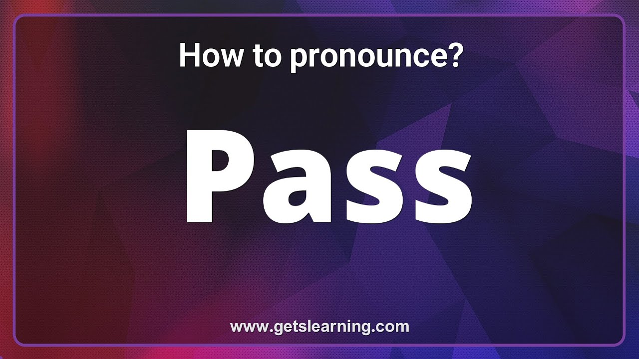 How to pronounce Pass in English Correctly | common word - YouTube