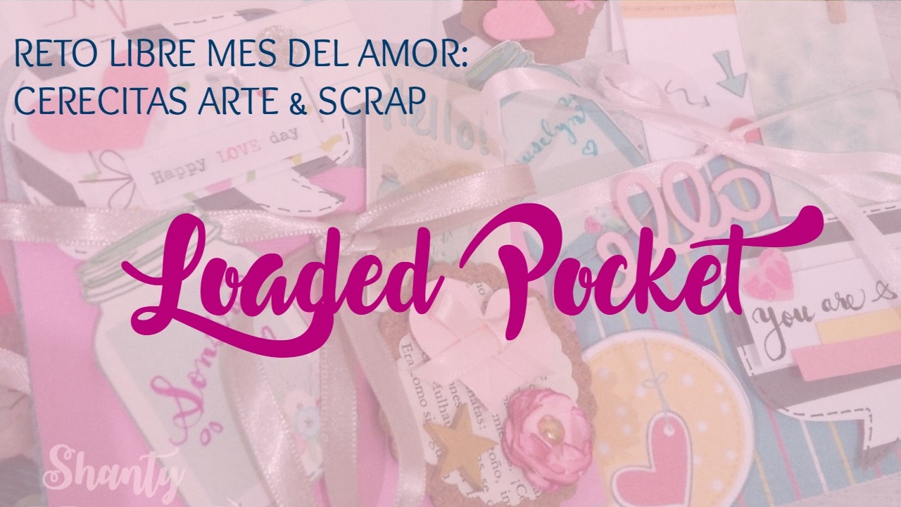 Tutorial: LOADED POCKET | Grupo Cerecitas Arte & Scrap - YouTube