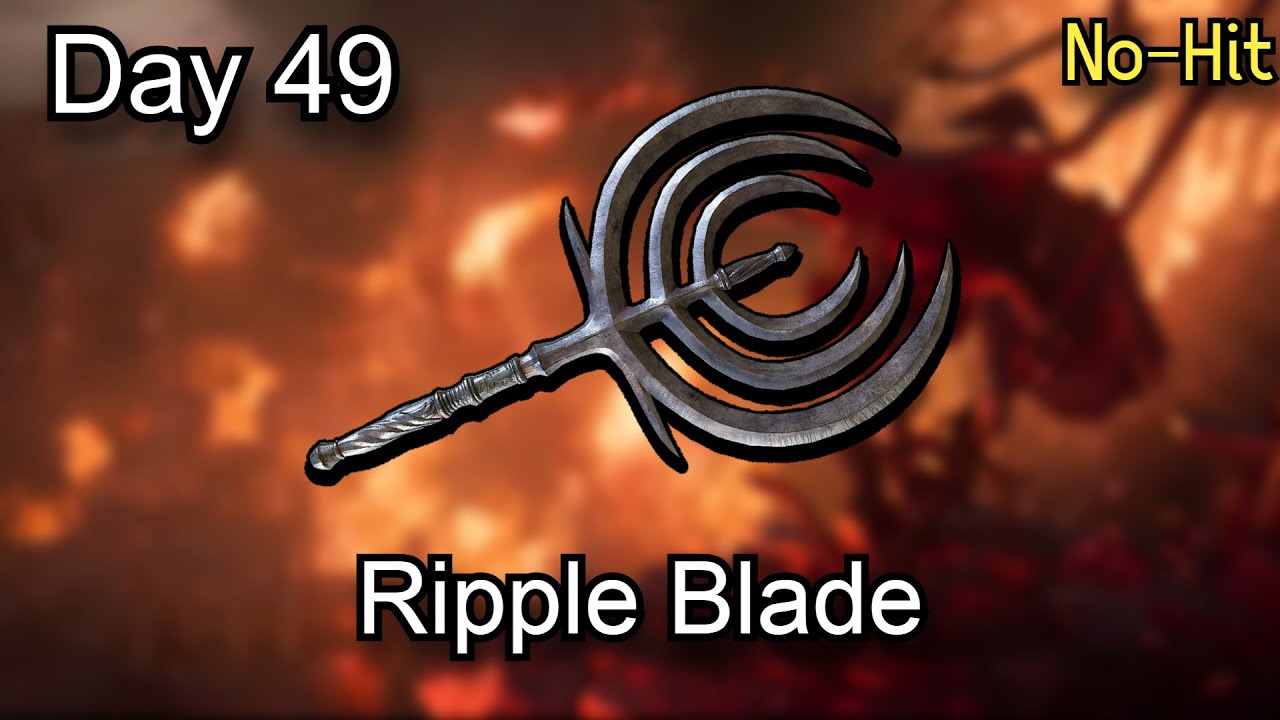 Day 49 of Messmer No-Hit Until GTA 6 Comes Out - Ripple Blade - YouTube