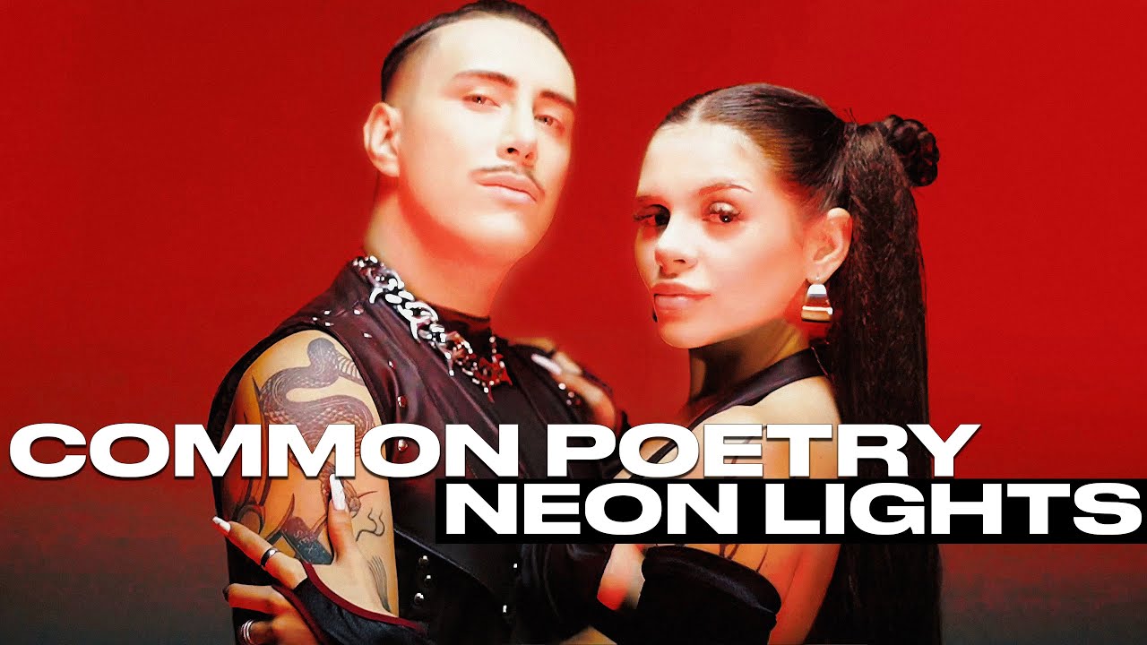 COMMON POETRY - NEON LIGHTS (OFFICIAL VIDEO) - YouTube