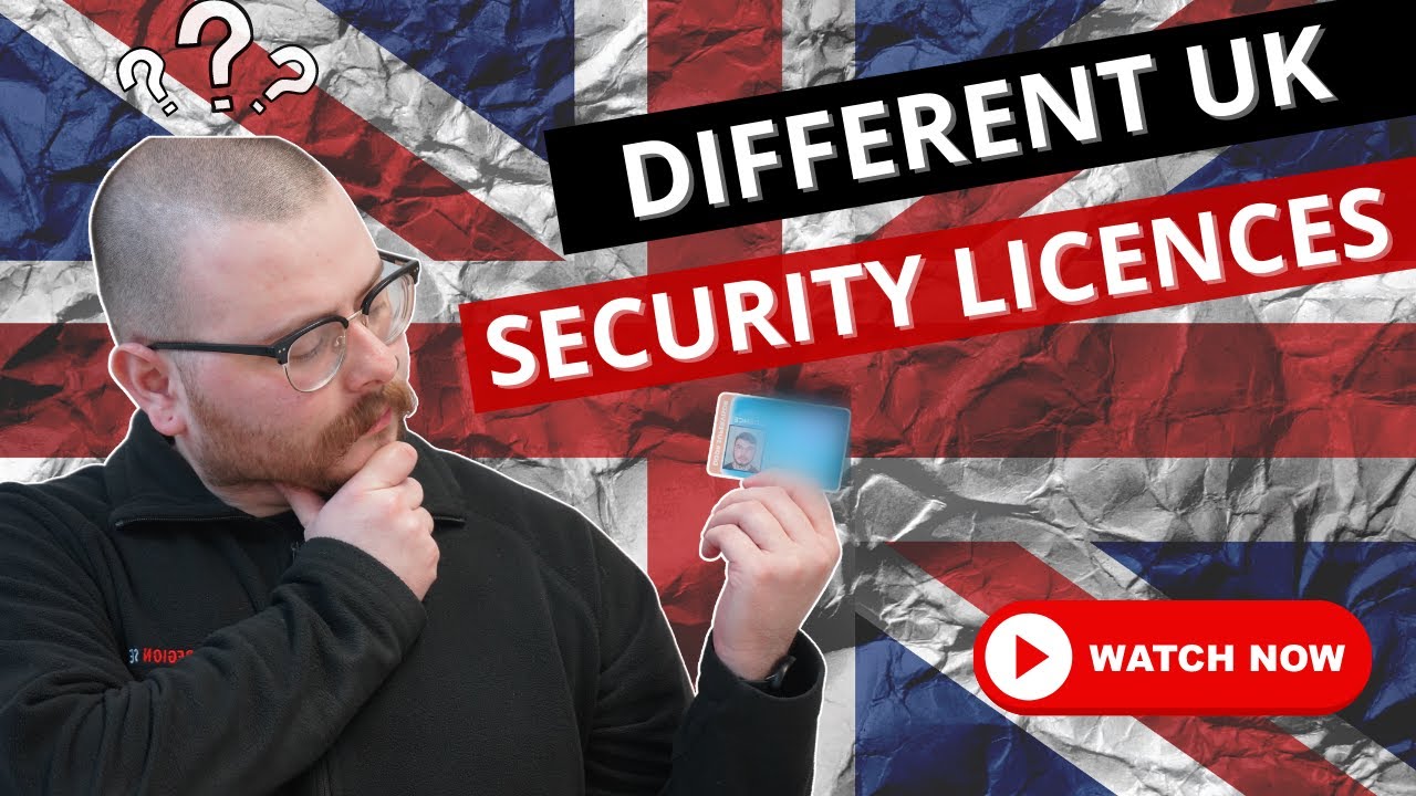 What Are The Different Security Licences In The UK? - YouTube