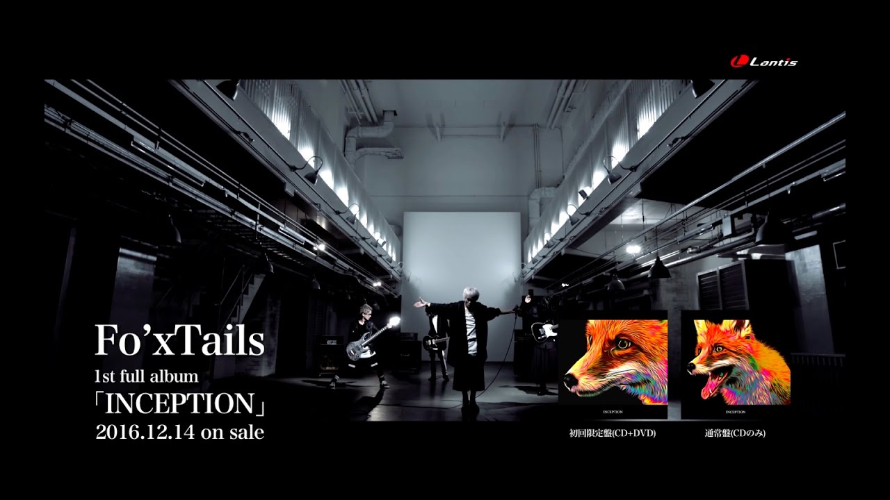 Fo'xTails 1st Full Album「INCEPTION」- Music Clip - YouTube