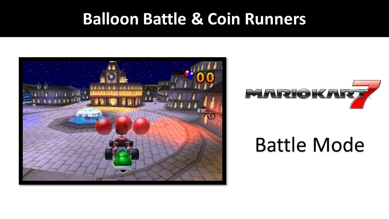Balloon Battle and Coin Runners | Mario Kart 7 [Battle Mode] - YouTube