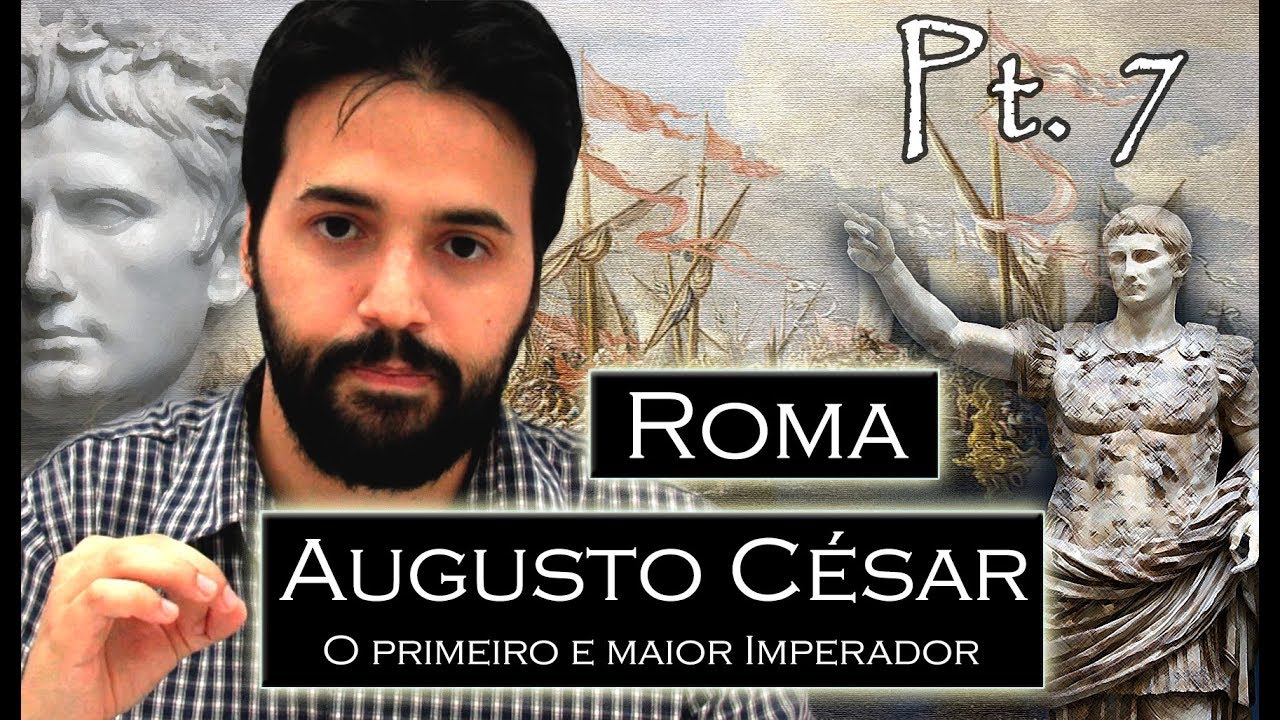 ROMA pt.7 - Augusto César: O Primeiro e maior Imperador de Roma; A Era ...