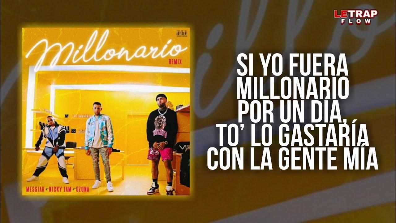 Millonario (Remix) - Messiah Ft Ozuna, Nicky Jam (LETRA) - YouTube
