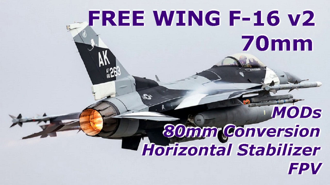 FreeWing F-16 v2 70mm Converted to 80mm fan, full horizontal stabilizer ...