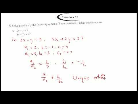 Solve graphically the system of linear equations if it has unique solution: 2x-y=9,5x+2y=27 ...