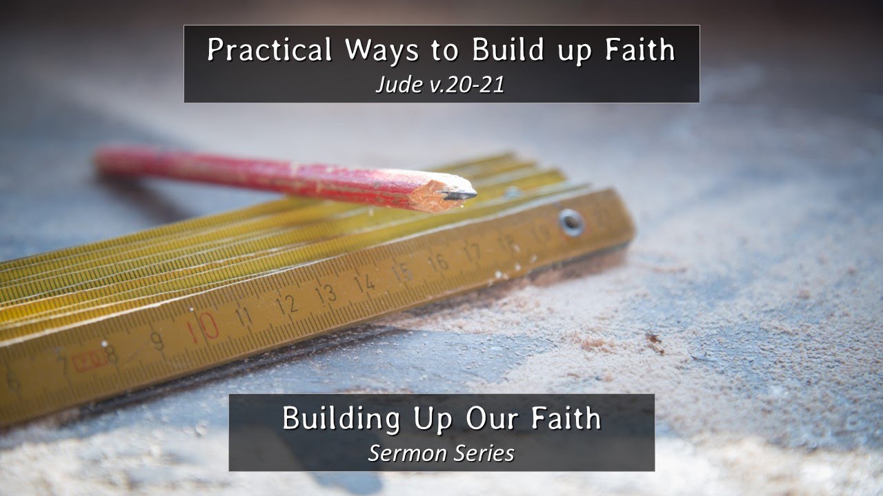 Practical Ways to Build Up Faith - YouTube