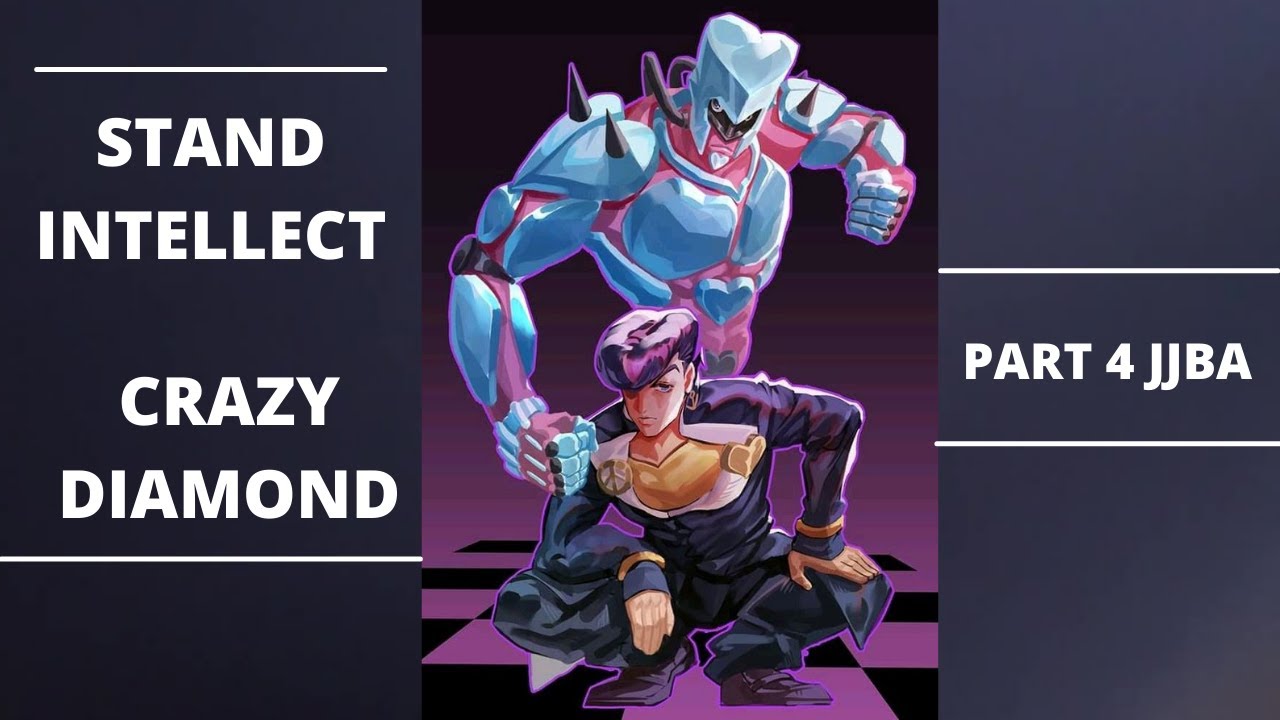 Stand Intellect EP3│Jojo's Bizzare Adventure Part 4 │Crazy Diamond ...